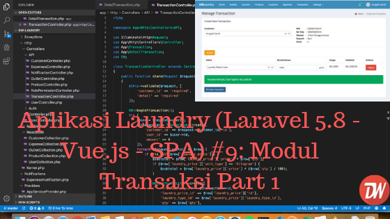 Aplikasi Laundry (Laravel 5.8 - Vue.js - SPA) #9: Modul Transaksi Part 1 - Daeng Web