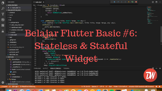 Belajar Flutter Basic 6 Stateless And Stateful Widget Daeng Web