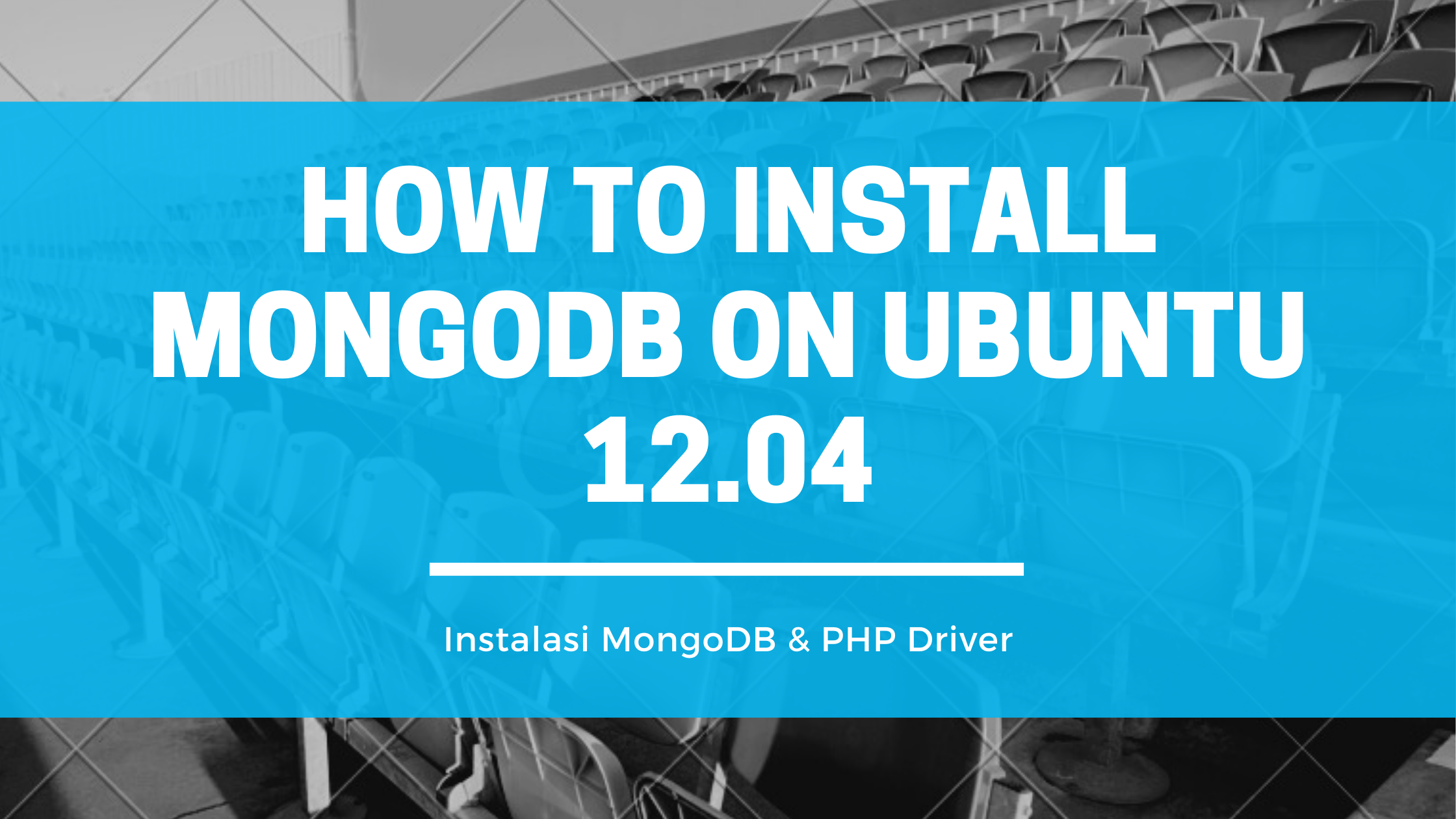 How to Install MongoDB on Ubuntu 12.04 - Daeng Web