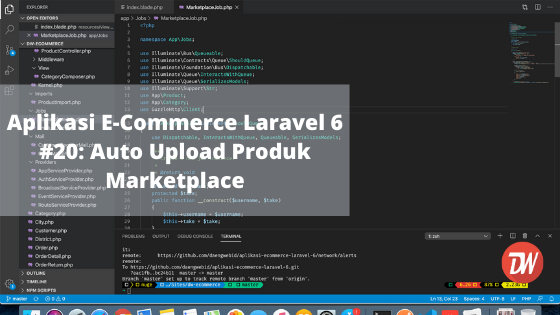 Aplikasi E-Commerce Laravel 6 #20: Auto Upload Produk Marketplace ...